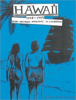Hawaii: 1778-1959, From Western Discovery to Statehood: Simple History ...