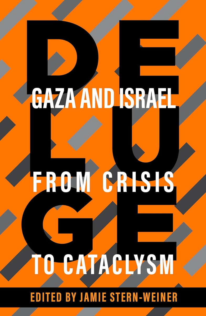Deluge: Gaza and Israel from Crisis to Cataclysm – Burning Books
