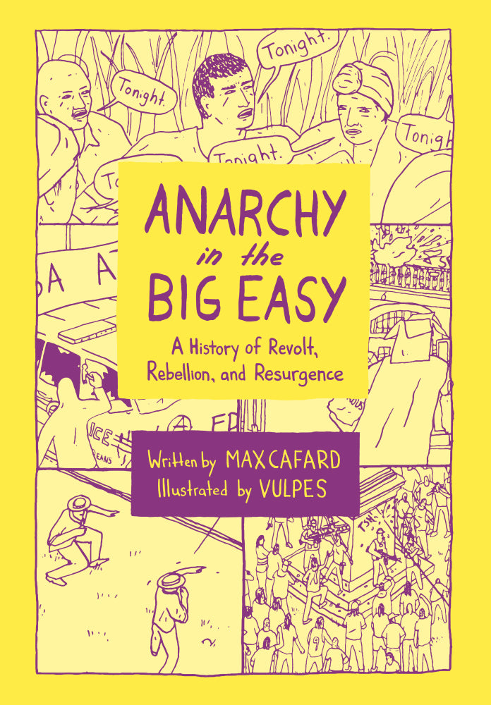 Anarchy in the Big Easy: A History of Revolt, Rebellion, and Resurgenc ...