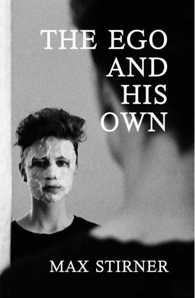 The Ego and His Own – Burning Books