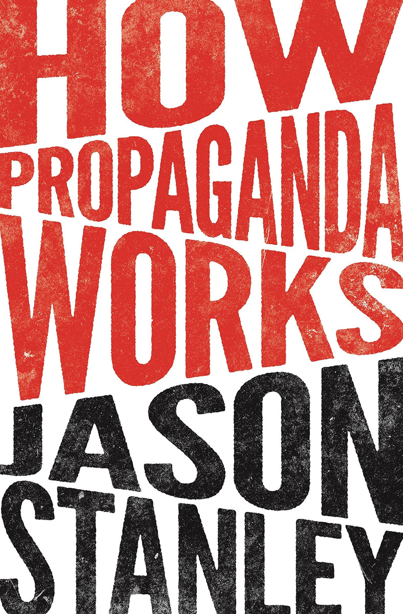 How Propaganda Works – Burning Books