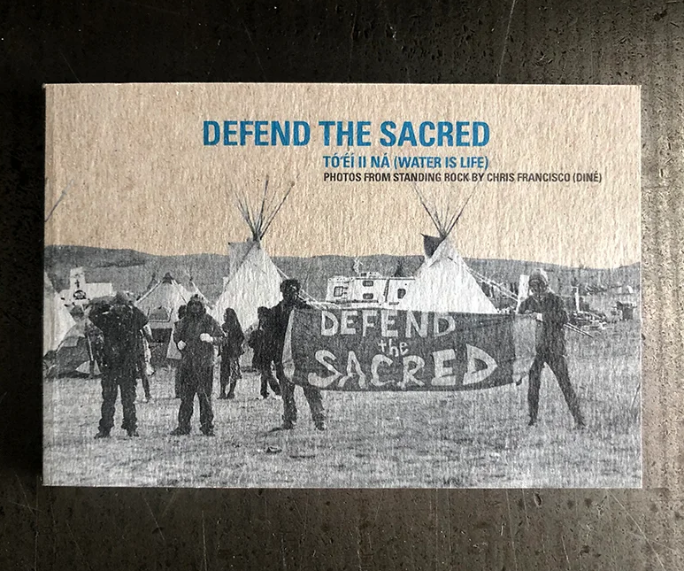 Defend the Sacred: Photos from Standing Rock – Burning Books